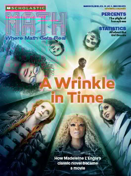 March 12, 2018 issue | Scholastic MATH magazine